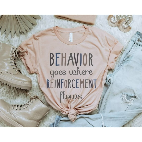 Applied Behavior Analysis Shirt, Behavior Analyst Shirt, Behavior Goes ...