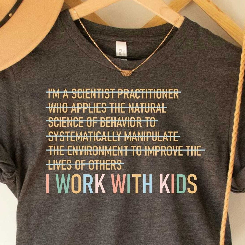 Applied Behavior Analysis Shirt Behavior Specialist Shirt Sped Teacher ...