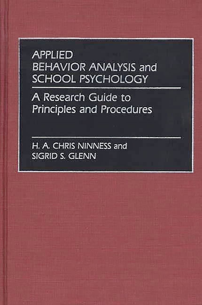 Applied Behavior Analysis and School Psychology: A Research Guide to Principles and Procedures ...