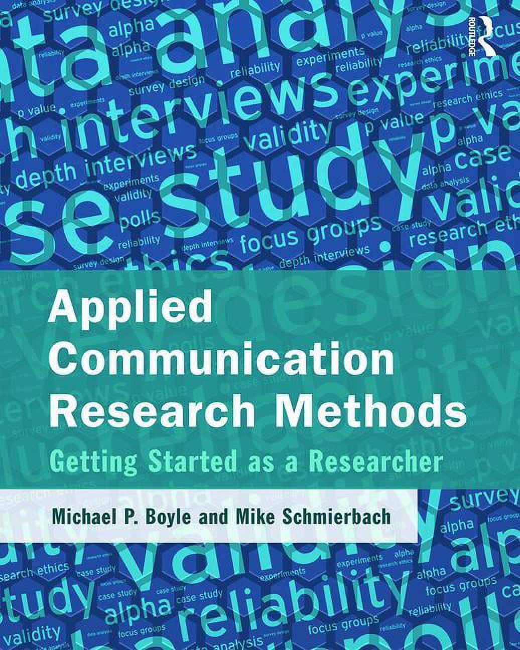 Applied Communication Research Methods: Getting Started as a Researcher ...