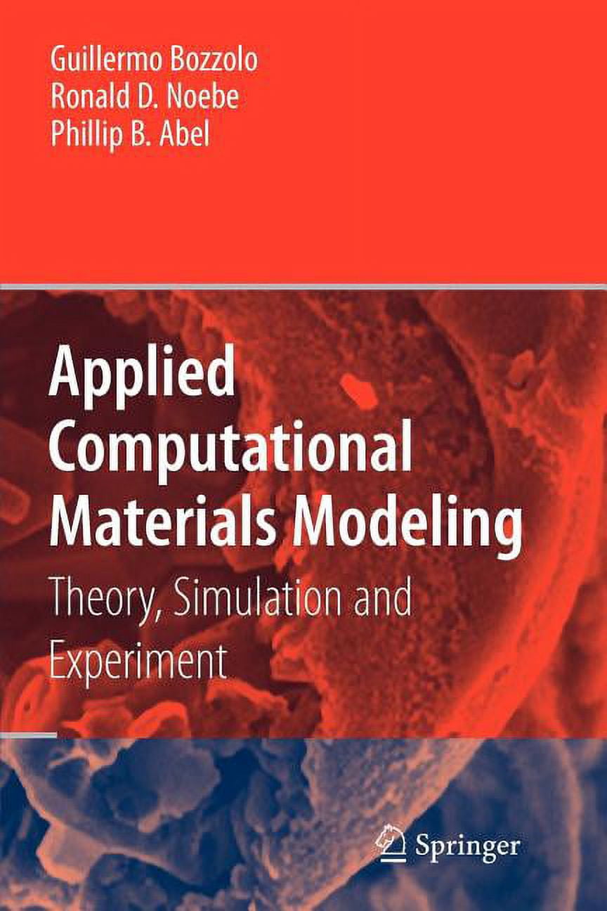 Applied Computational Materials Modeling: Theory, Simulation and ...