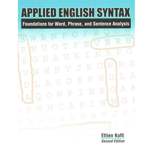 Applied English Syntax : Foundations for Word, Phrase, and Sentence ...