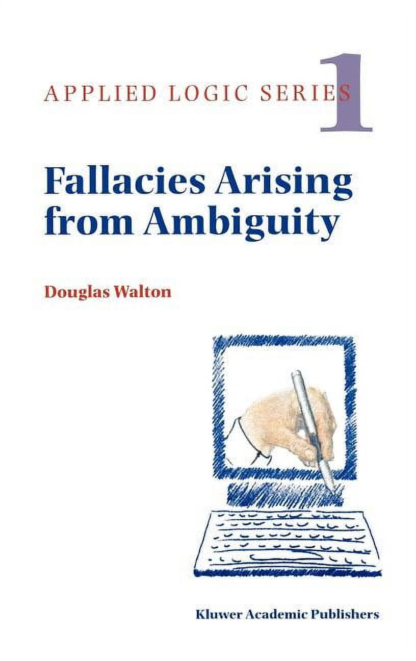 Applied Logic Fallacies Arising from Ambiguity, Book 1, (Hardcover ...