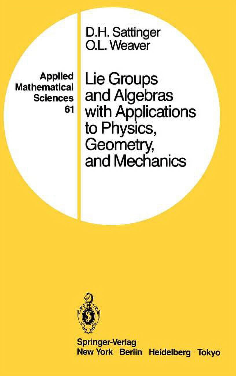 Applied Mathematical Sciences Lie Groups and Algebras with Applications ...