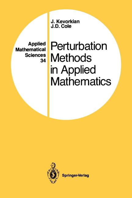 Applied Mathematical Sciences: Perturbation Methods in Applied ...