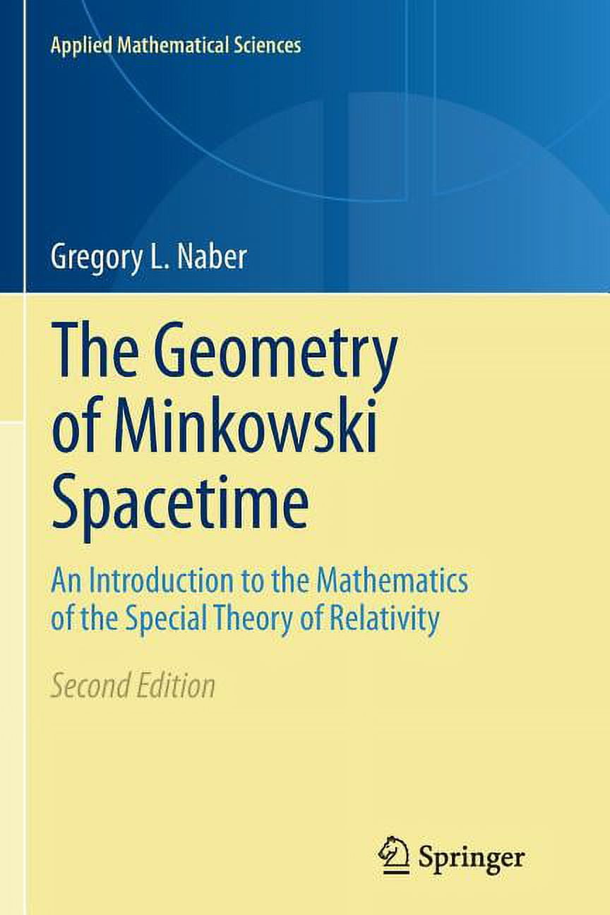 Applied Mathematical Sciences The Geometry of Minkowski Spacetime: An ...