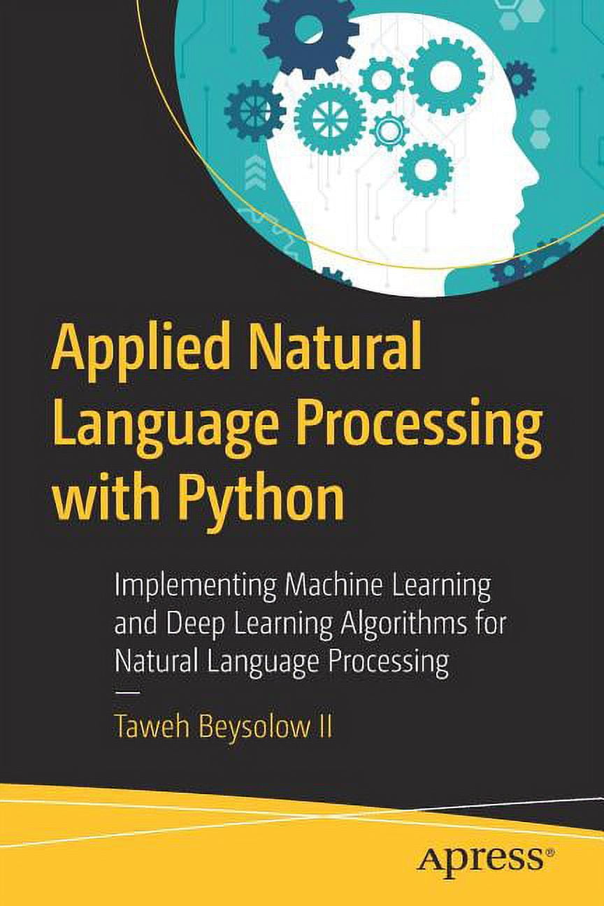 Applied Natural Language Processing with Python: Implementing Machine ...