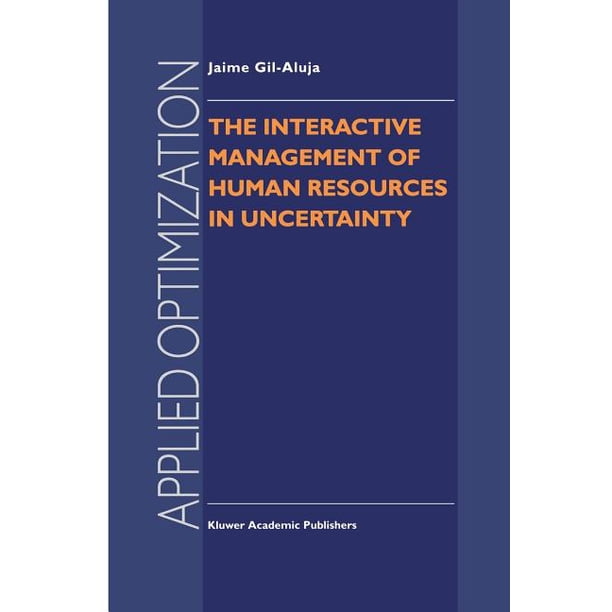 Applied Optimization: The Interactive Management of Human Resources in ...