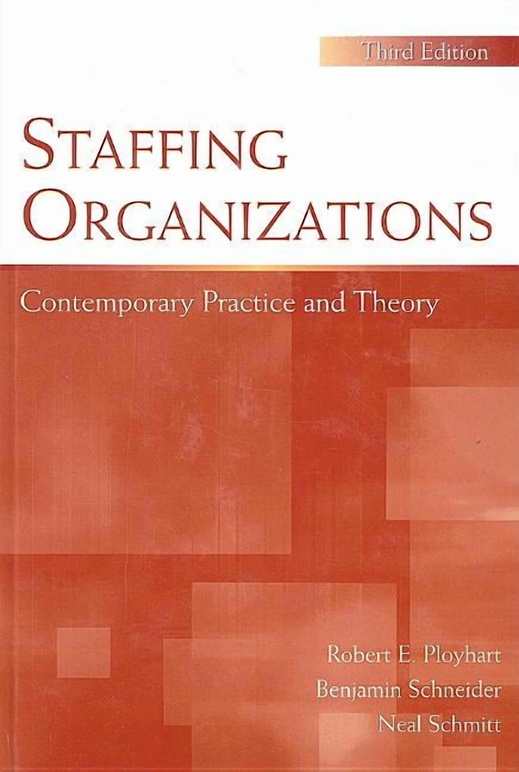 Applied Psychology Staffing Organizations: Contemporary Practice and ...