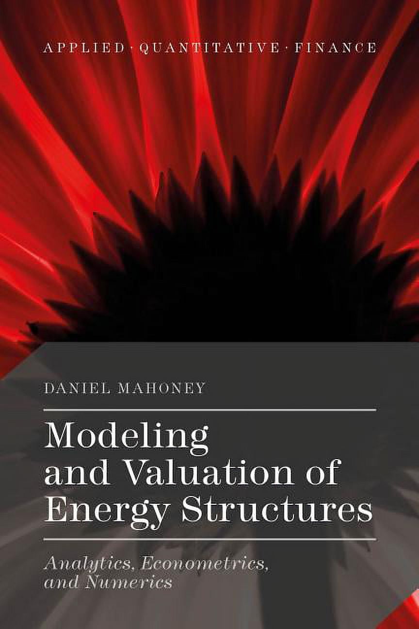 Applied Quantitative Finance Modeling and Valuation of Energy ...
