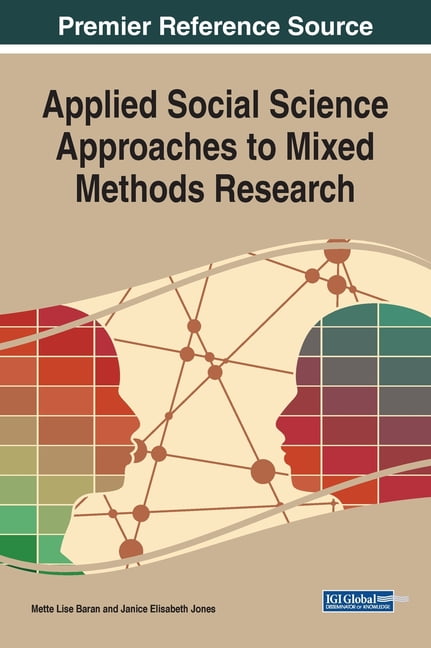 Applied Social Science Approaches to Mixed Methods Research, (Hardcover ...