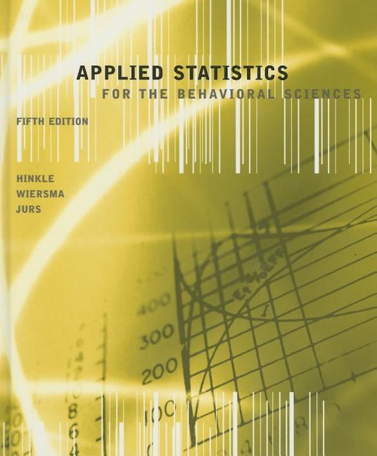 Applied Statistics for the Behavioral Sciences (Hardcover) by Dennis E ...