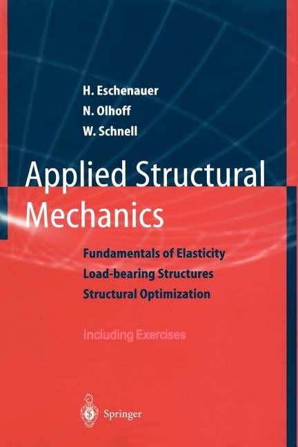 Applied Structural Mechanics: Fundamentals of Elasticity, Load-Bearing ...