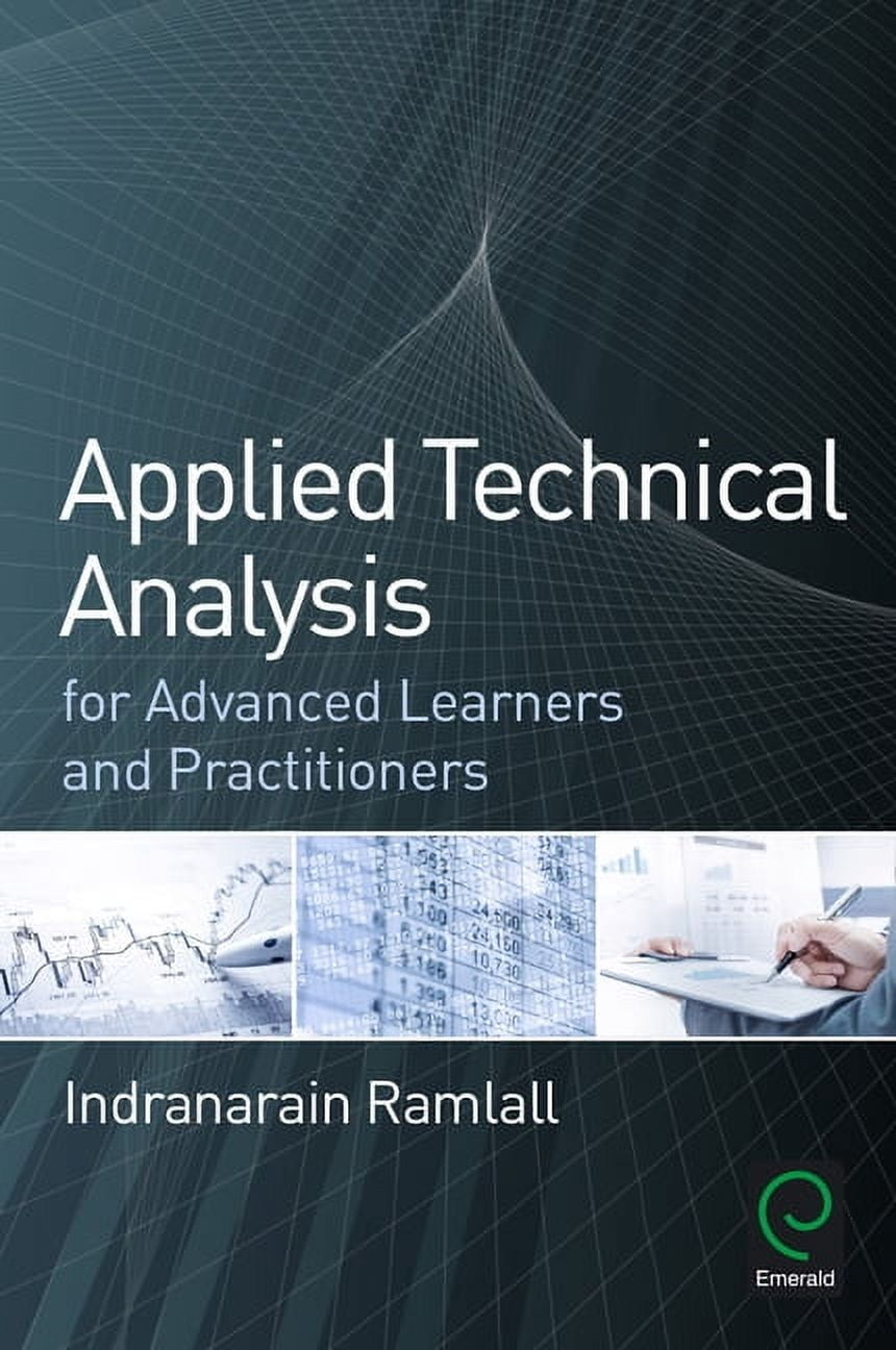 Applied Technical Analysis for Advanced Learners and Practitioners ...