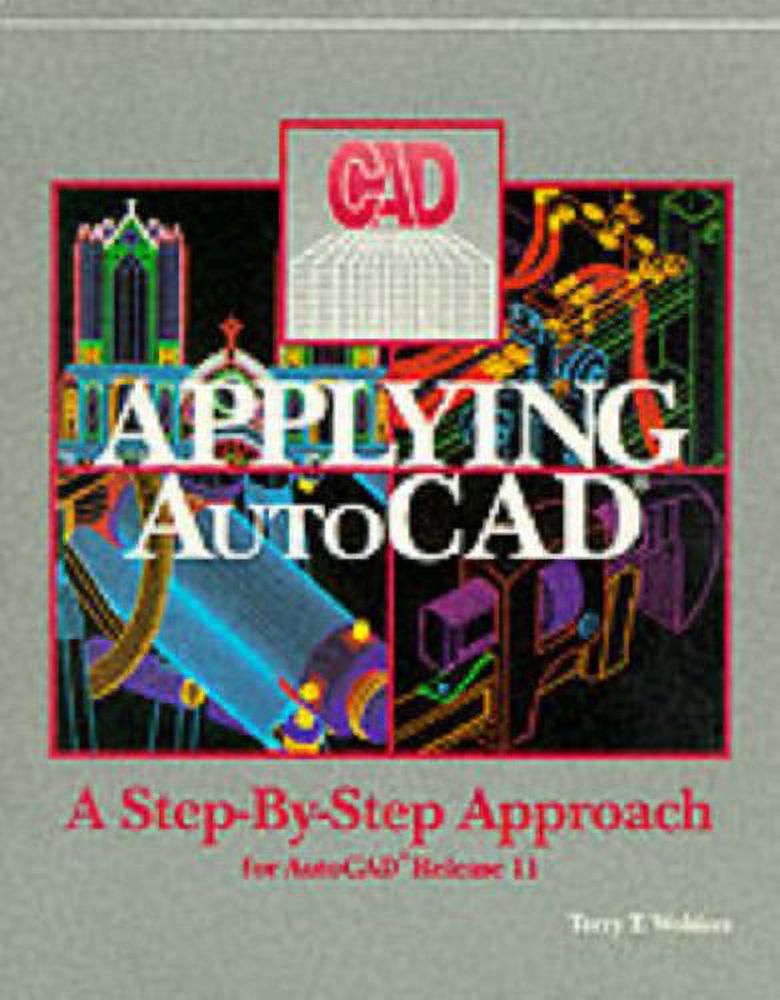 Pre-Owned Applying AutoCAD: A Step-by-step Approach for AutoCAD Release ...