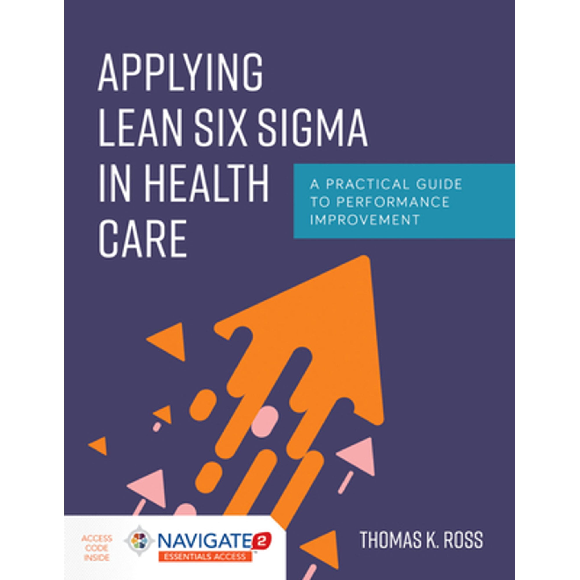 Pre-Owned Applying Lean Six Sigma in Health Care: A Practical Guide to ...