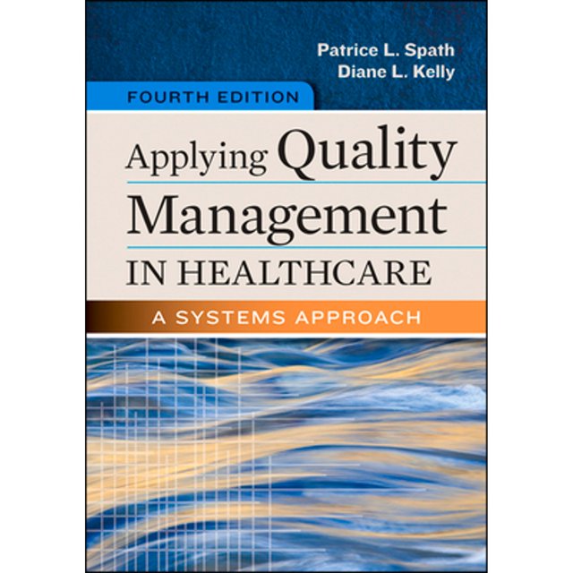Pre-Owned Applying Quality Management in Healthcare: A Systems Approach ...