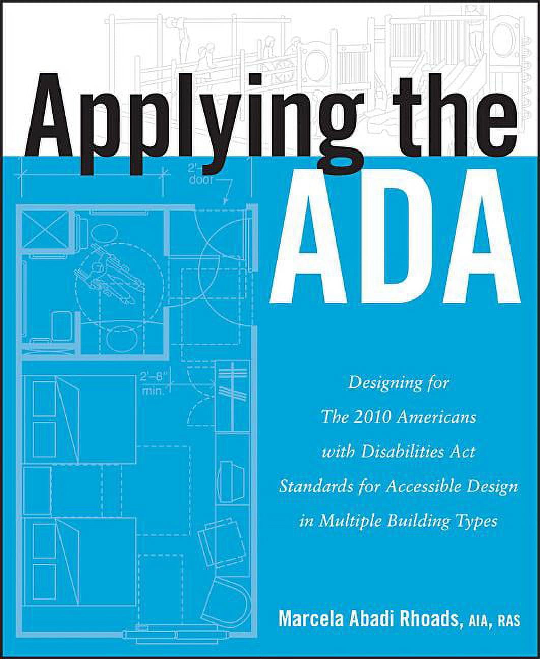 Applying the ADA: Designing for the 2010 Americans with Disabilities ...