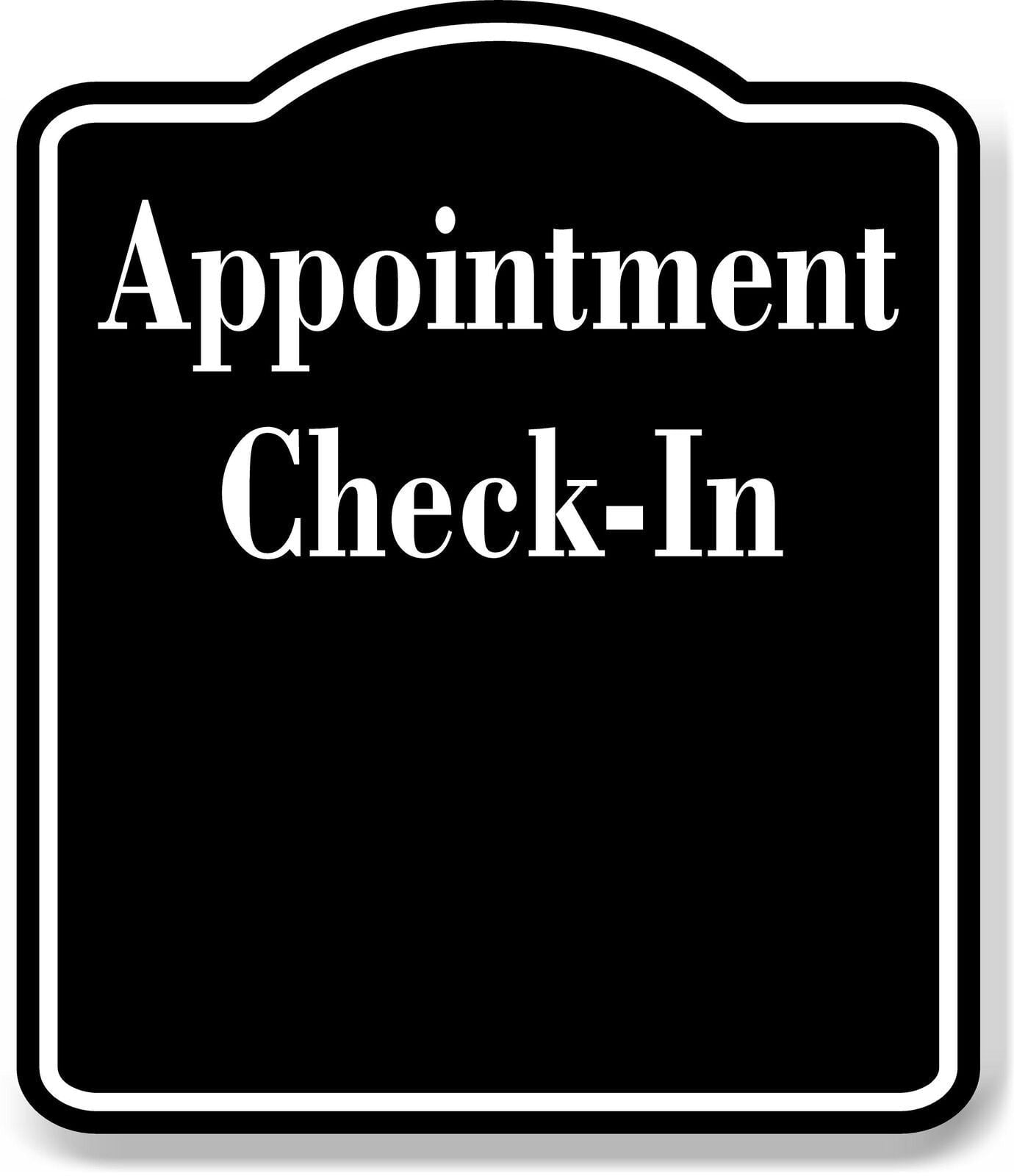 Appointment Check-In BLACK Aluminum Composite Sign, 15"x18" - Walmart.com