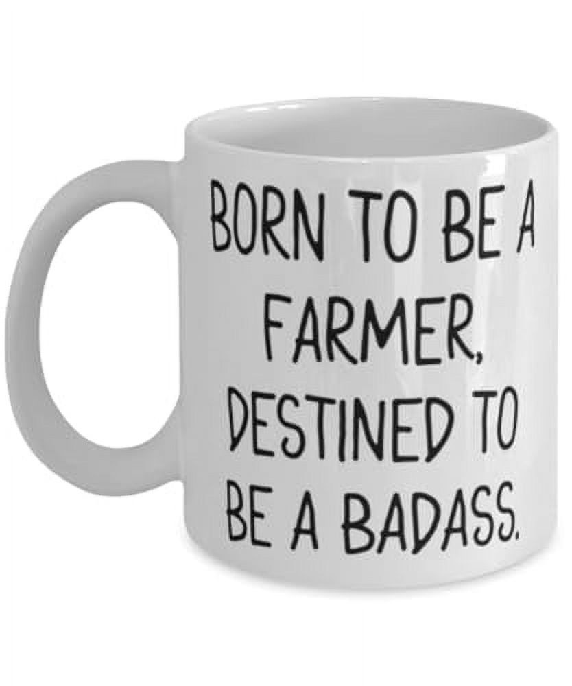 Appreciation Farmer Gifts, BORN TO BE A FARMER, DESTINED TO BE A BADASS ...