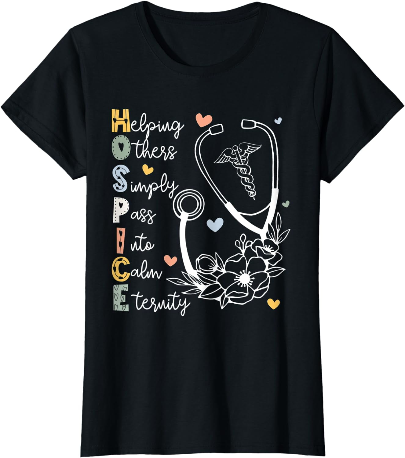 Appreciation Hospice Nurse Stethoscope Medical Nurses Week T-Shirt ...