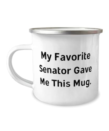 Appreciation Senator Gifts, My Favorite Senator Gave Me This Mug ...