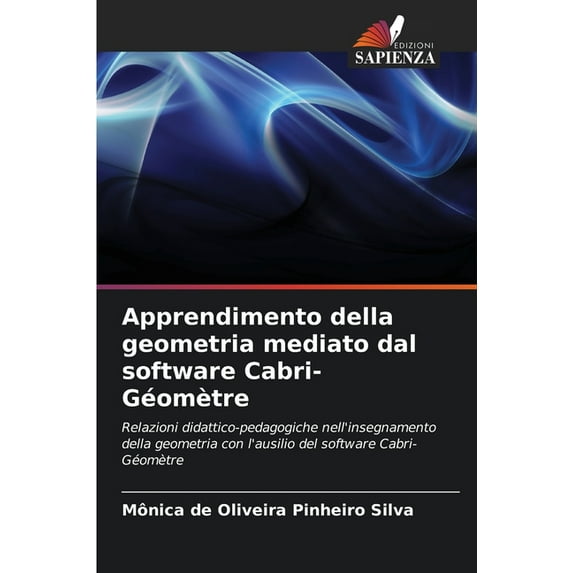 Apprendimento della geometria mediato dal software Cabri-GÃ©omÃ¨tre ...
