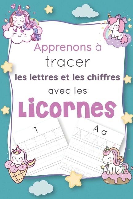 Apprenons à tracer les lettres et les chiffres avec les licornes ...