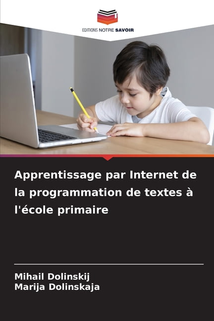 Apprentissage par Internet de la programmation de textes à l'école ...