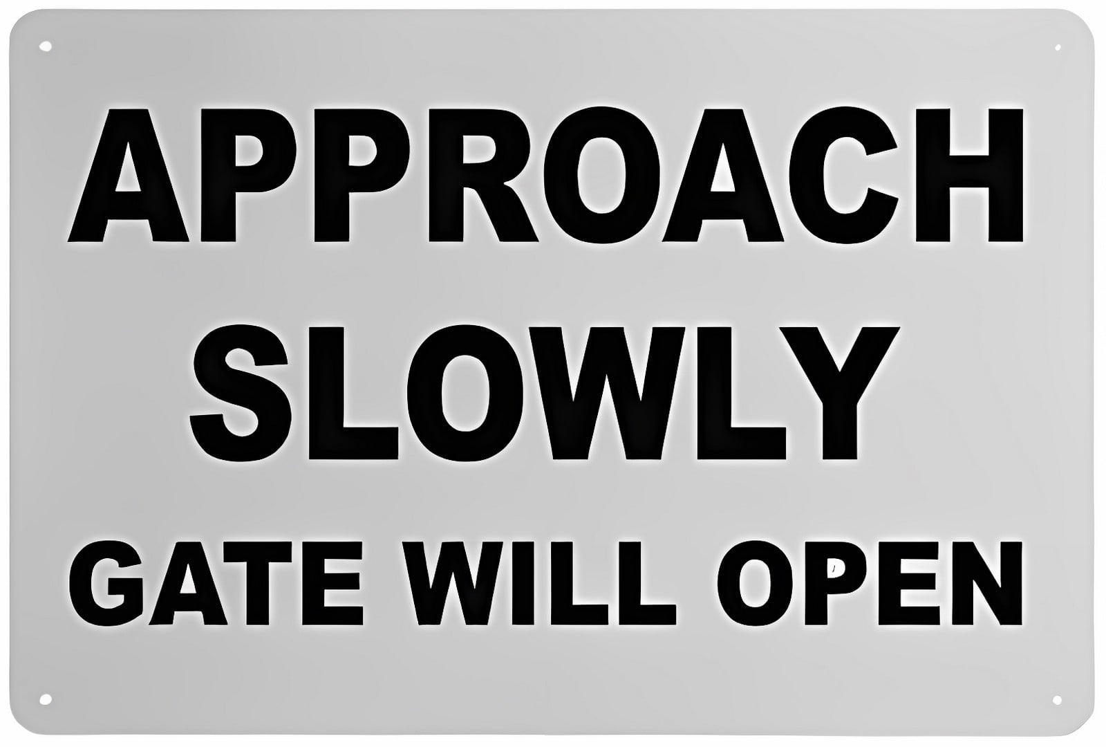 Approach Slowly Gate Will Open Aluminum Tin Warning Sign 12 x 8 Inches ...