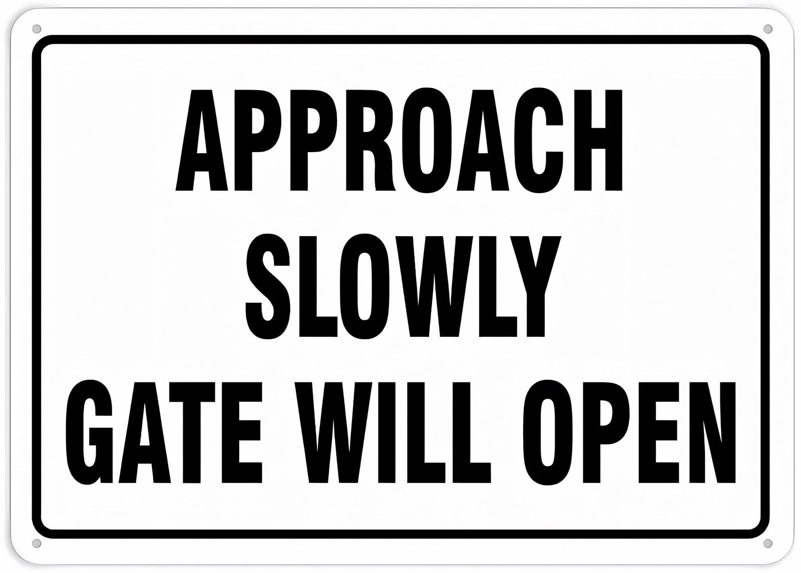 Approach Slowly Gate Will Open Caution Safety Sign 12 x 8 Inches ...
