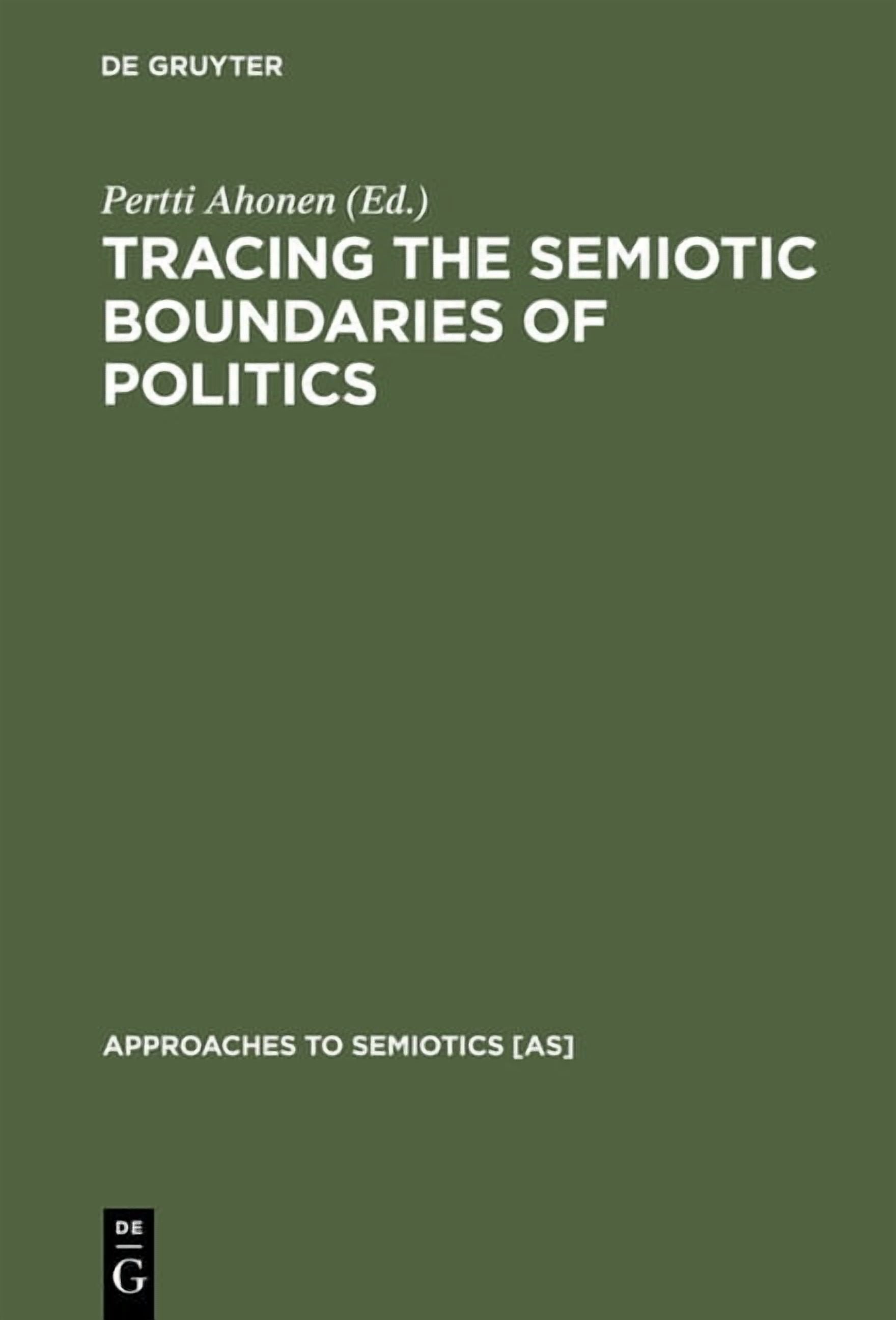 Approaches to Semiotics [As]: Tracing the Semiotic Boundaries of ...