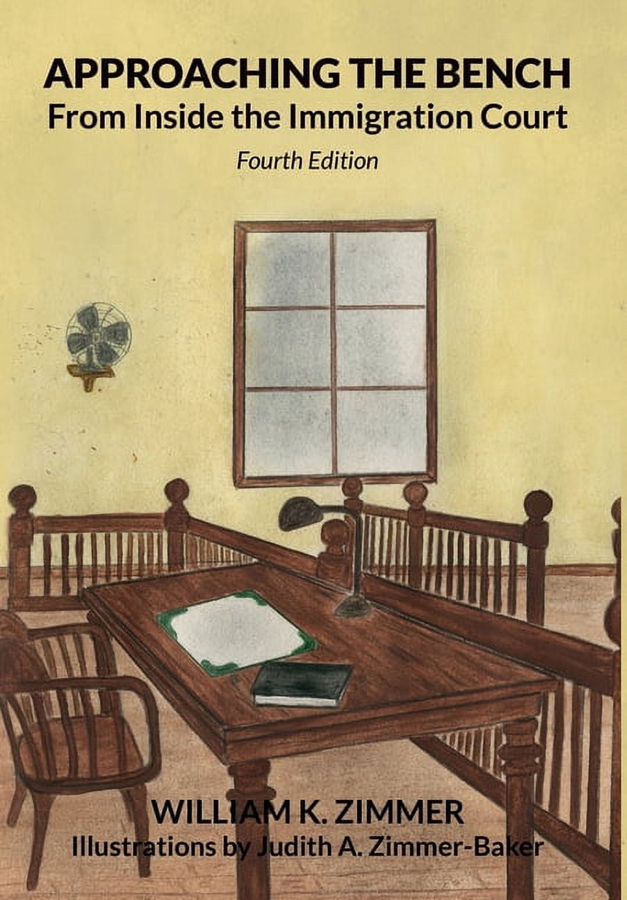 Approaching the Bench from Inside the Immigration Court, (Hardcover ...