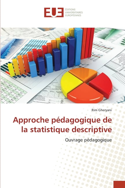 Approche pÃ©dagogique de la statistique descriptive, (Paperback) - Walmart.com