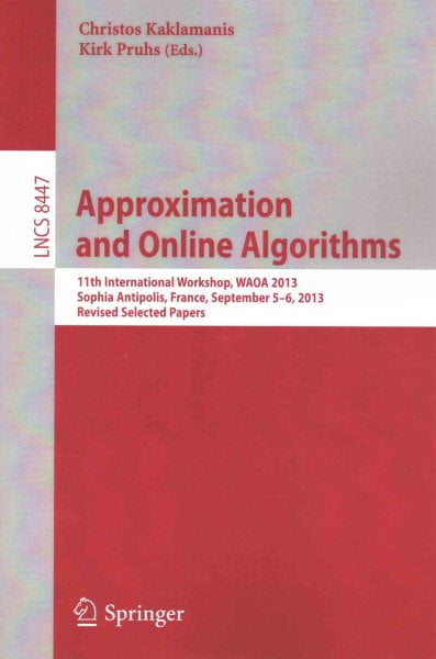 Pre-Owned Approximation and Online Algorithms: 11th International Workshop, Waoa 2013, Sophia ...