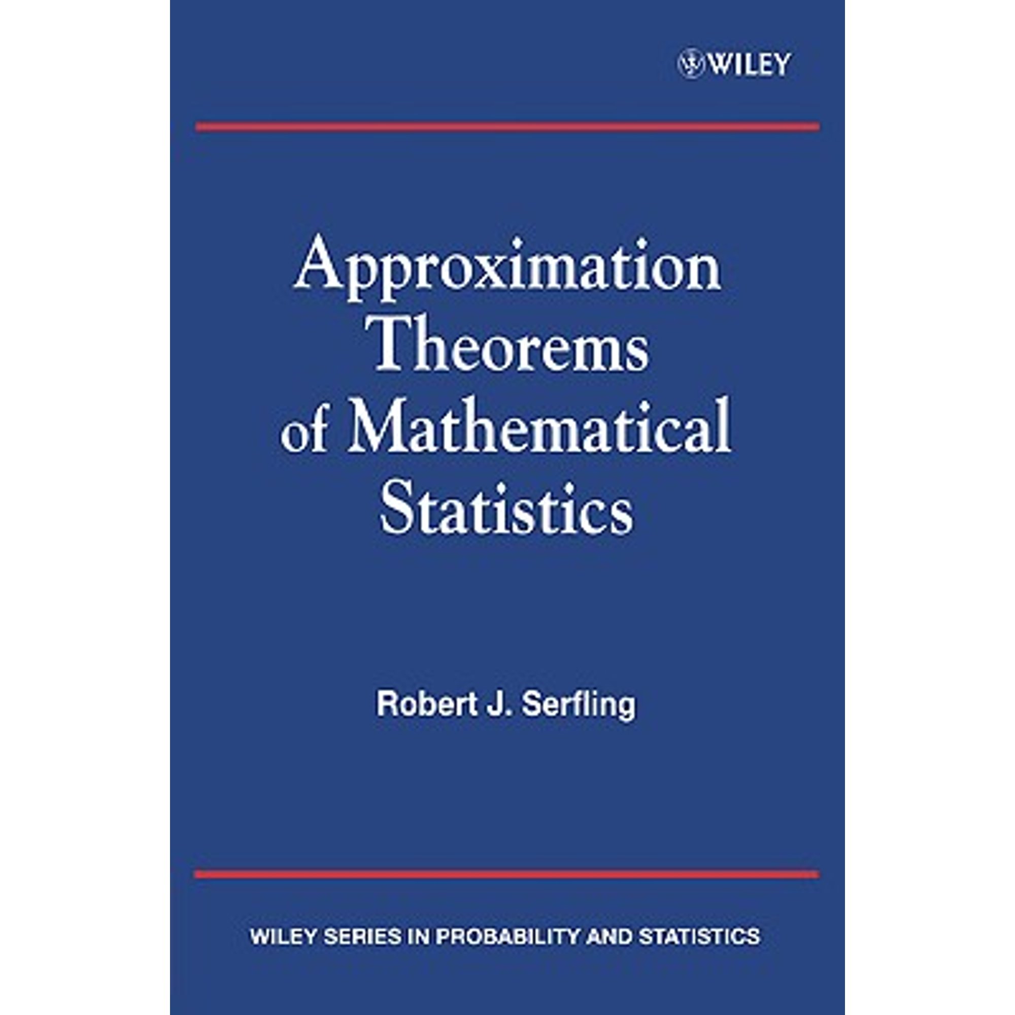 Pre-Owned Approximation Theorems of Mathematical Statistics (Wiley ...