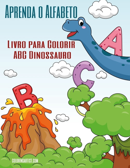 Aprenda O Alfabeto - ABC Dinossauro Aprenda o Alfabeto - Livro para ...