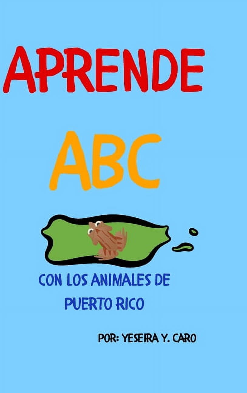 Aprende ABC con los animales de Puerto Rico, (Hardcover) - Walmart.com