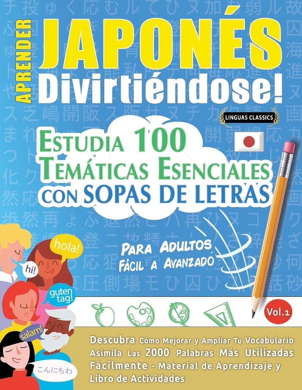 Aprender JaponÃ©s DivirtiÃ©ndose! - Para Adultos: FÃ¡cil a Avanzado - Estudia 100 TemÃ¡ticas ...