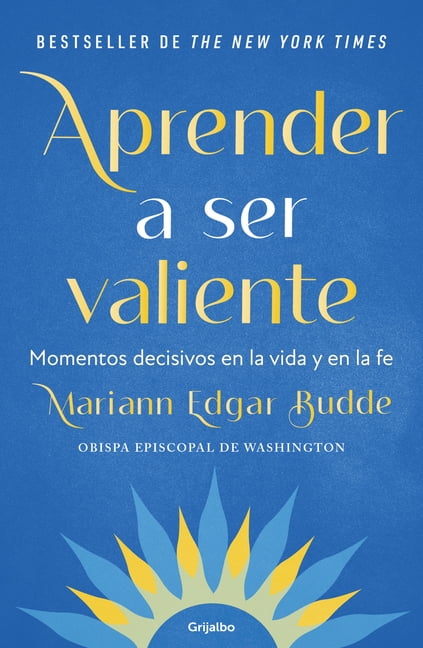 Aprender a Ser Valiente / How We Learn to Be Brave, (Paperback ...