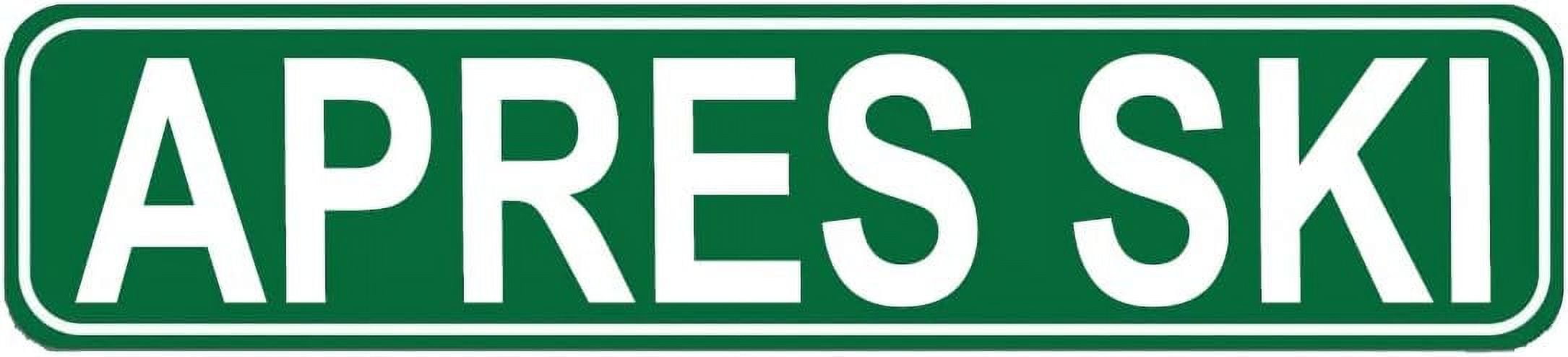Apres Ski Metal Sign, Skiing Slopes Metal Sign, Street Sign or Door ...