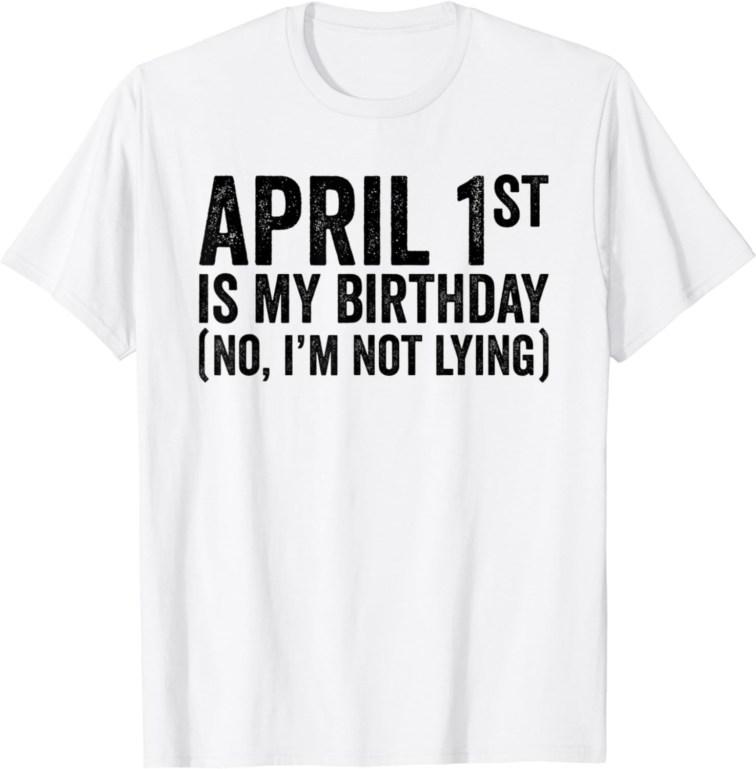 April 1st Birthday - April Fools Day Funny Anniversary T-Shirt ...