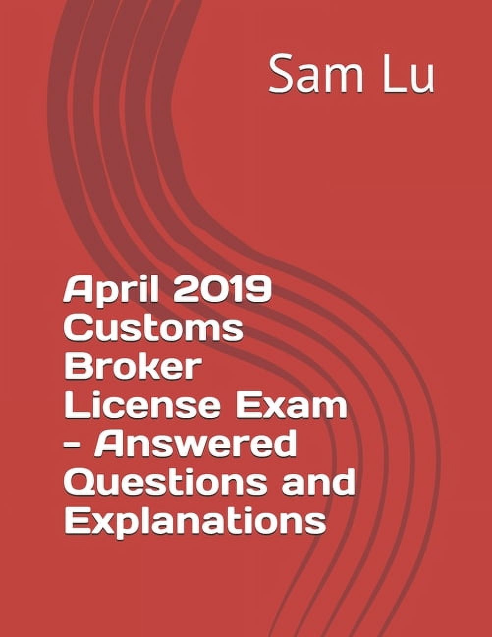 Customs Broker Exam April 2019