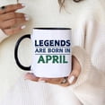 April Birthday Mug Legends Are B1Orn In April Birth Month Mug Birthday ...