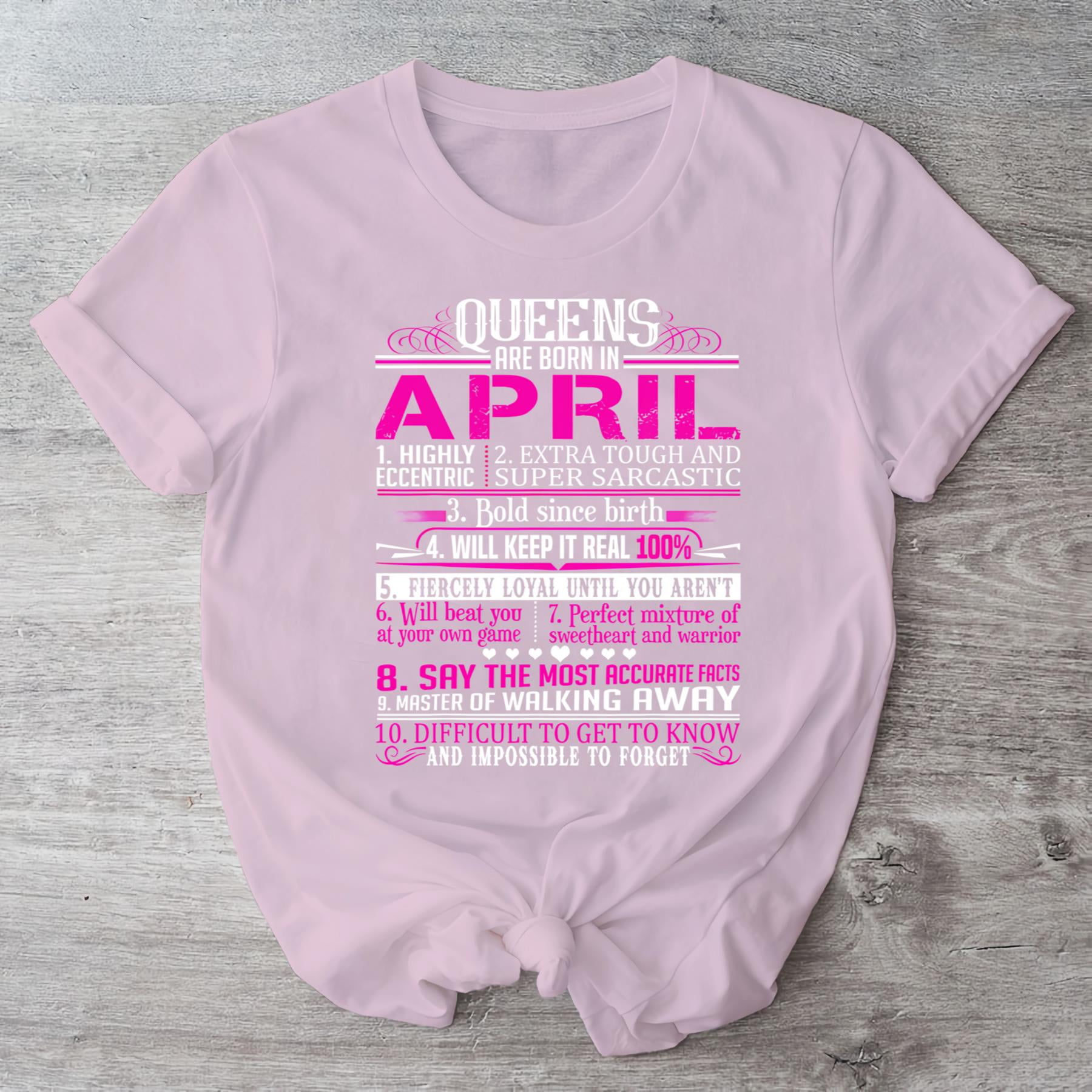 April Birthday Queens Are Born In April Gifts Girland Shirt Gift Black ...