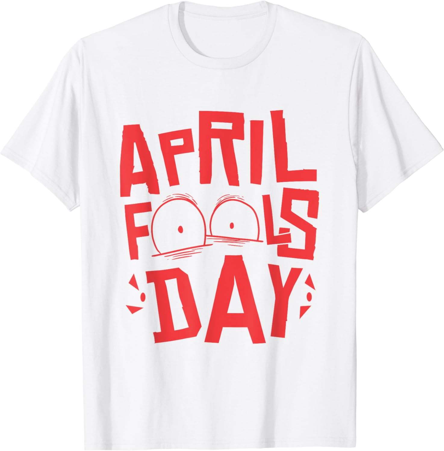 April Fools Day, April Fool's day 2024 Jokes T-Shirt - Walmart.com