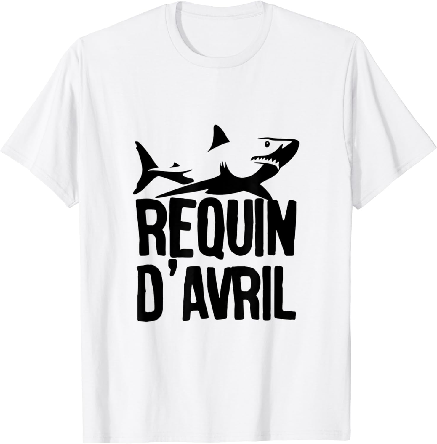 April Fools' Day Poisson D'Avril Funny Joke Requin D'avril T-Shirt ...