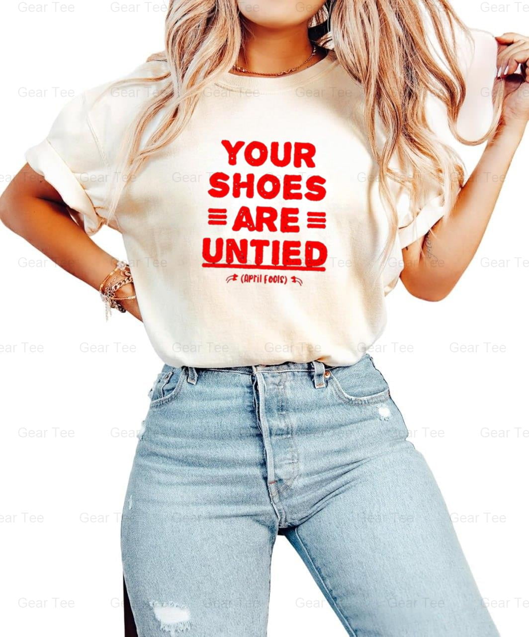 April Fools Day, Shoes Untied, Funny, Gift, Humor, Joke, Prank, Saying ...