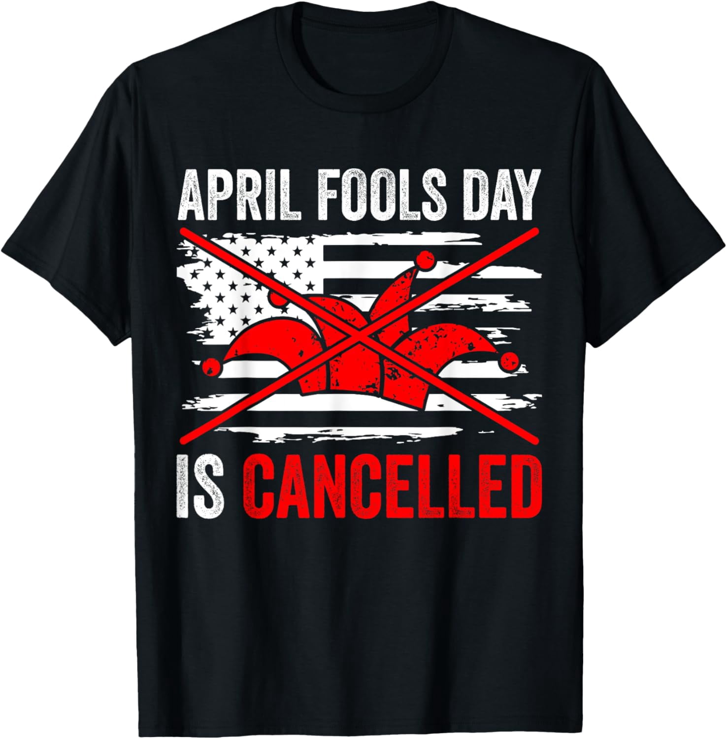 April Fools Day is Cancelled Funny Happy April Fools Day T-Shirt ...