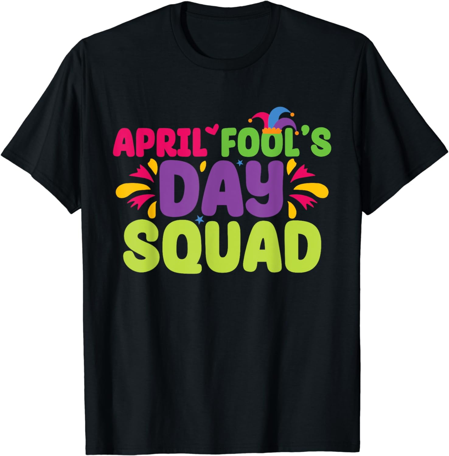 April Fools Day squad Funny 1st April prank Joke kids Adults T-Shirt ...